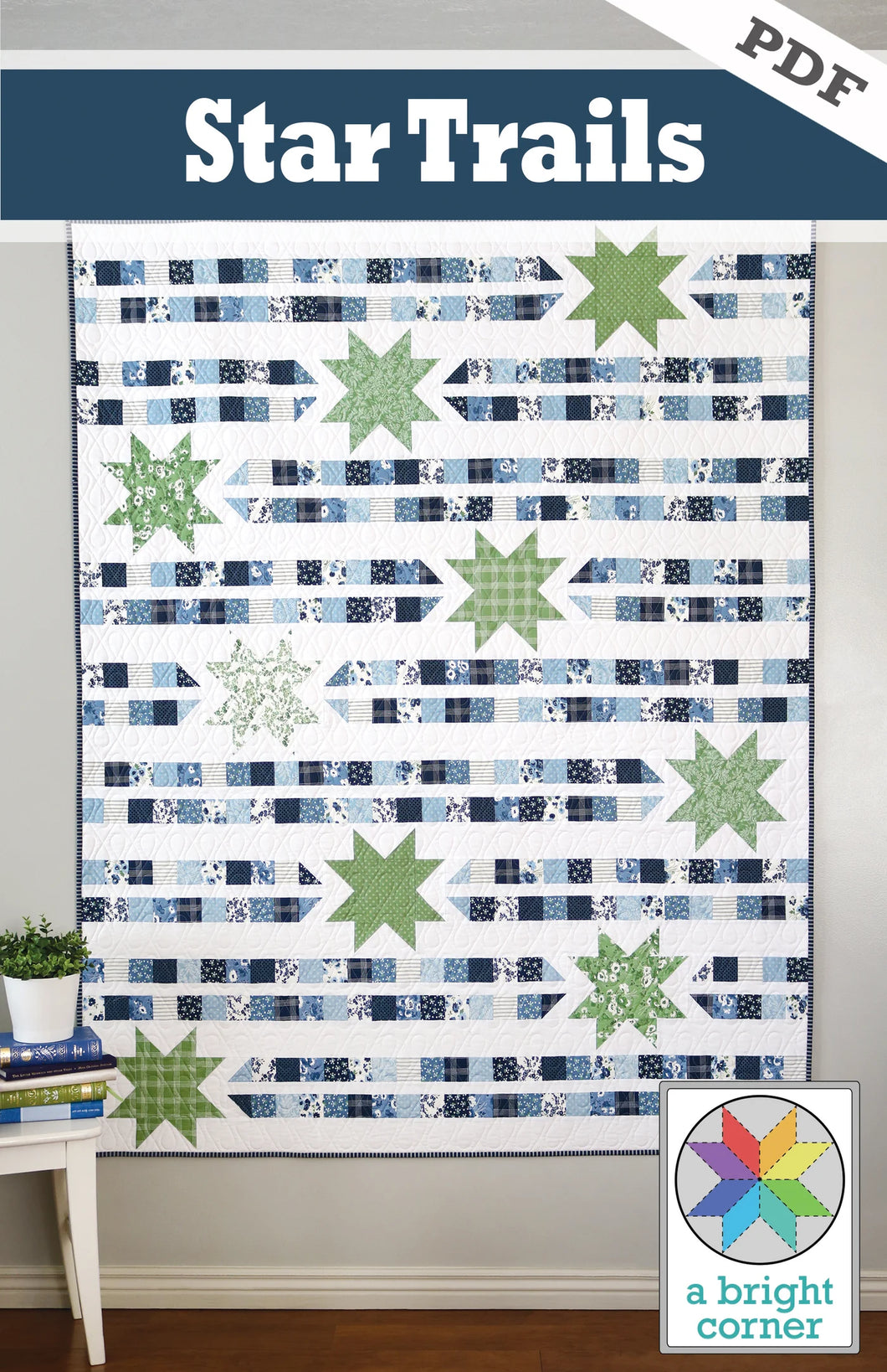 Star Trails Quilt Pattern by A Bright Corner – Happy Little Stitch Shop